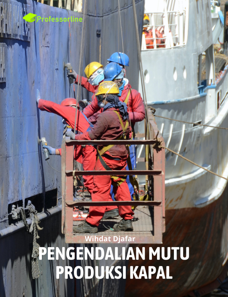 Pengendalian Mutu Produksi Kapal – Professorline